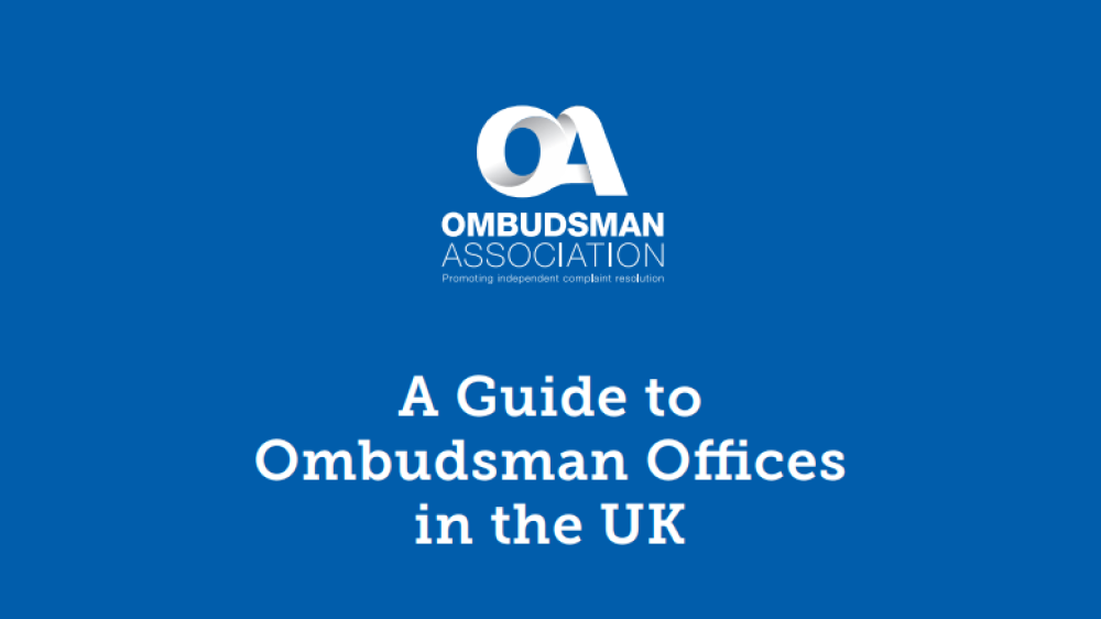 A Guide to Ombudsman Offices in UK | Ombudsman Association A Guide to Ombudsman Offices in UK | Ombudsman Association
